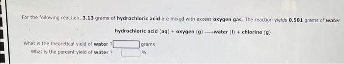 Solved For the following reaction, 3.13 grams of | Chegg.com