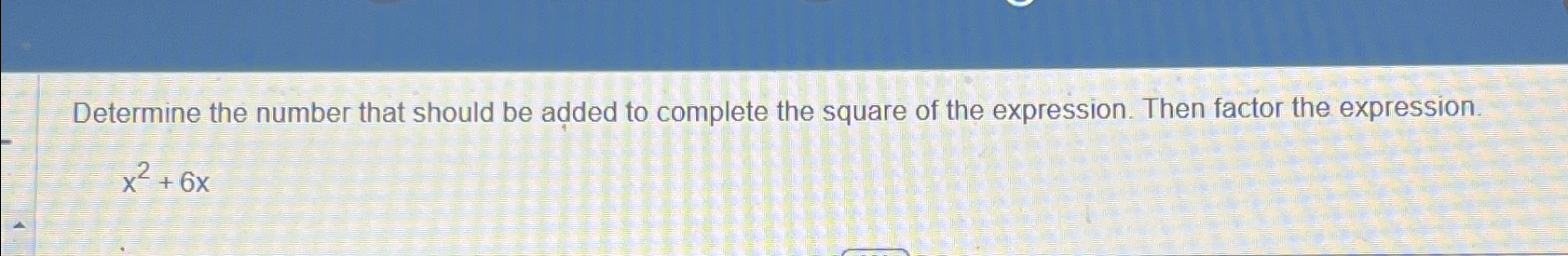 Solved Determine the number that should be added to complete | Chegg.com