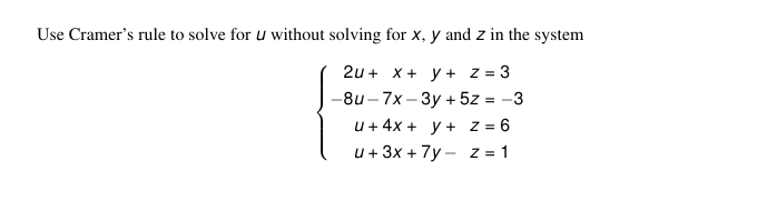 Solved Use Cramer’s rule to solve for u without solving for | Chegg.com