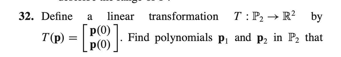 Solved Define a linear transformation T:P2→R2 | Chegg.com