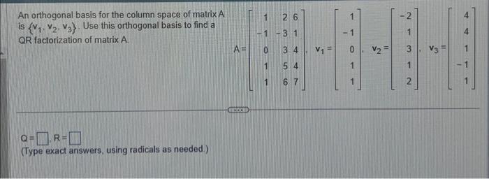 Solved Find an orthogonal basis for the column space of the | Chegg.com