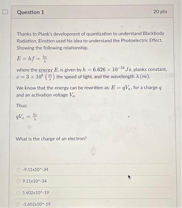 Solved Question 1 Thanks to Plank's development of | Chegg.com