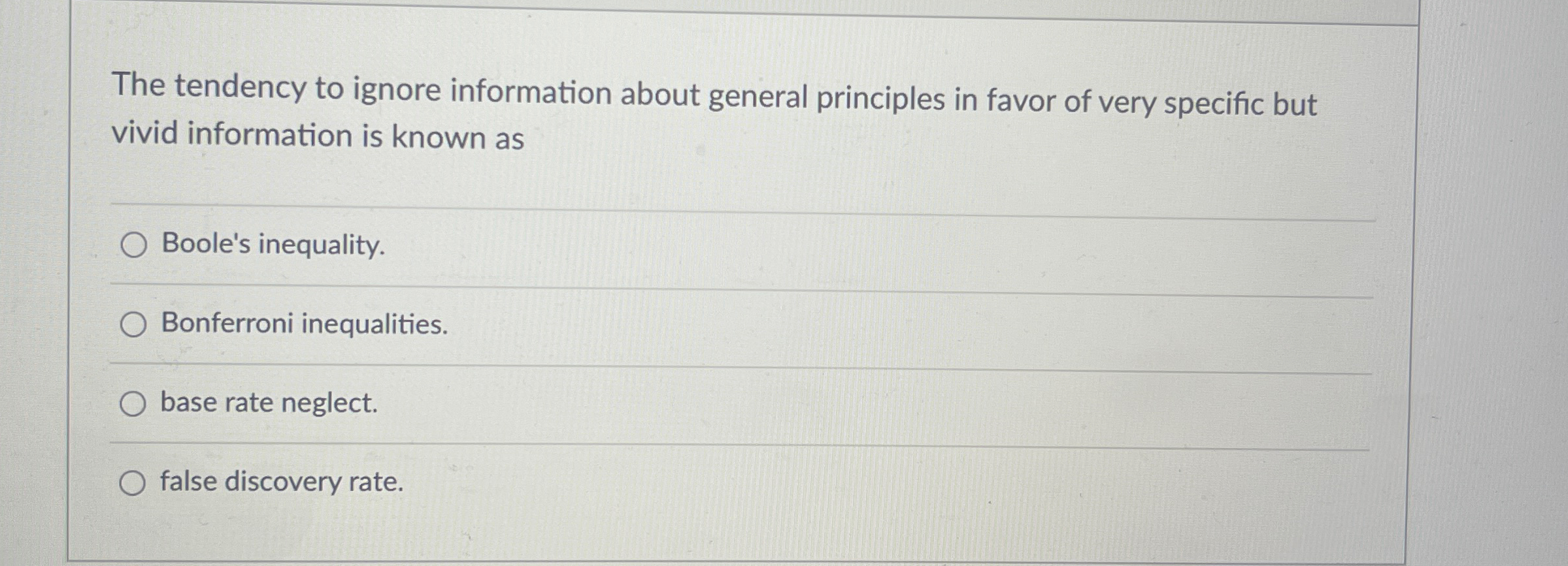 Solved The tendency to ignore information about general | Chegg.com