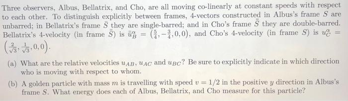Solved Three observers, Albus, Bellatrix, and Cho, are all | Chegg.com