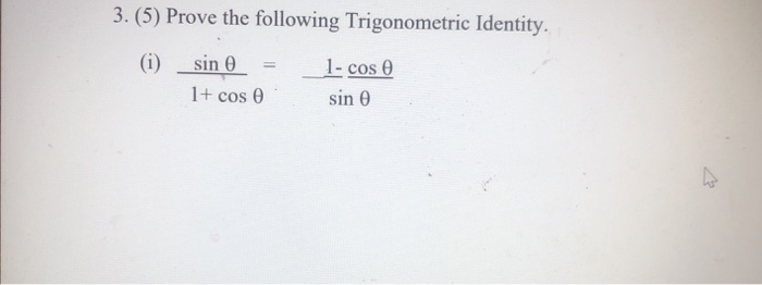 Solved 3. (5) Prove the following Trigonometric Identity. | Chegg.com