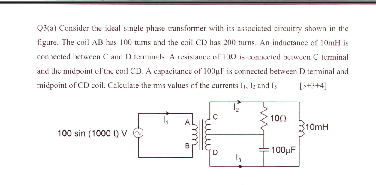 Solved Q3(a) ﻿Consider the ideal single phase transformer | Chegg.com