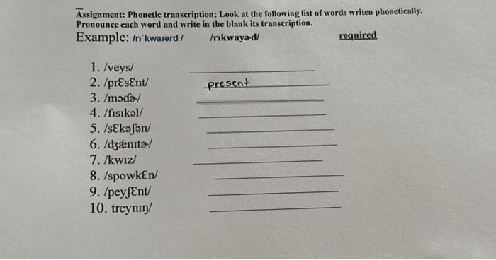 Assignment: Phonetic transcription; Look at the | Chegg.com