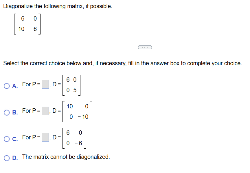 Solved Diagonalize the following matrix, if | Chegg.com