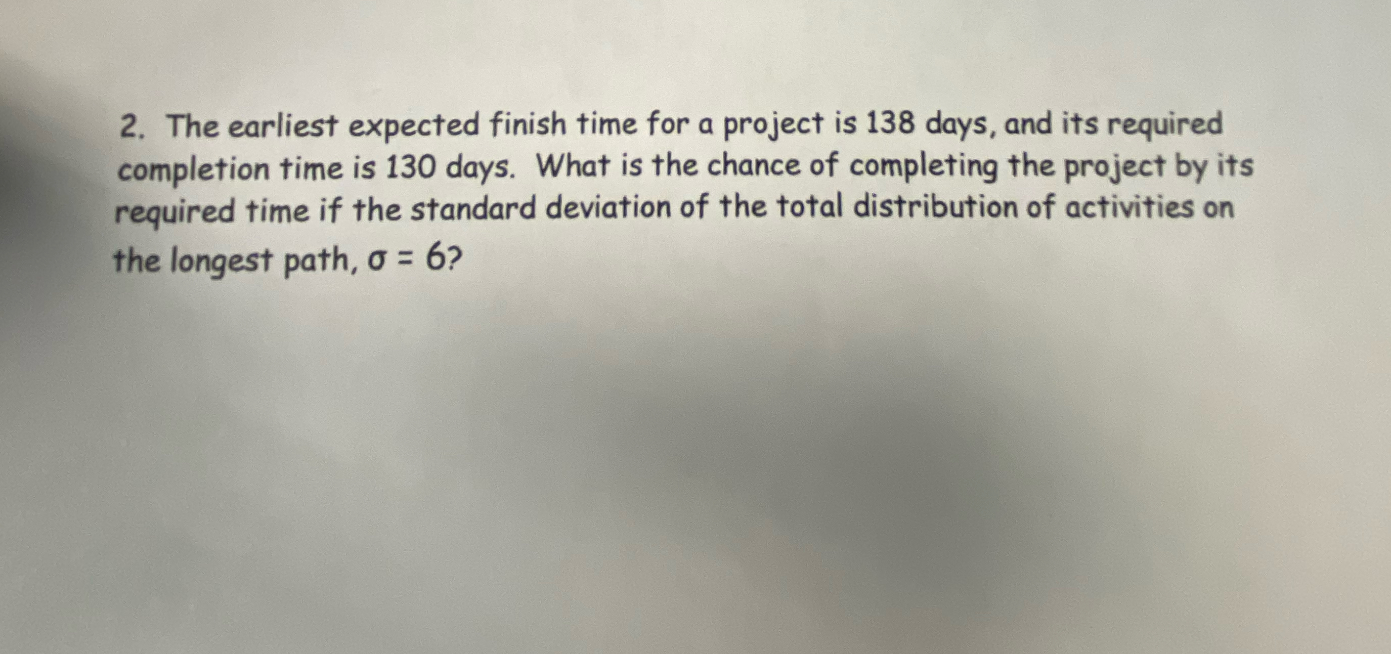 Solved The earliest expected finish time for a project is | Chegg.com