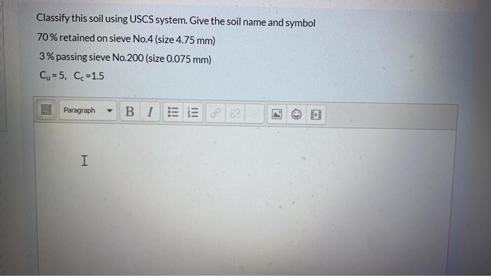 Solved Classify this soil using USCS system. Give the soil | Chegg.com