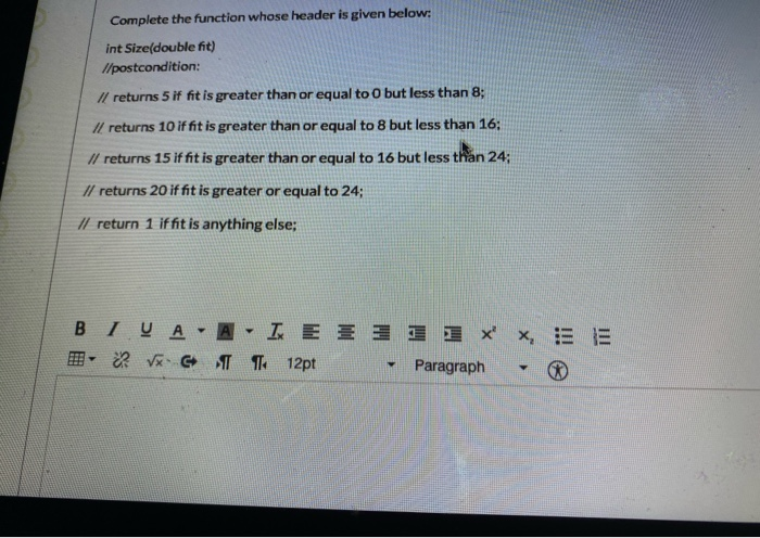 Solved Complete the function whose header is given below: | Chegg.com