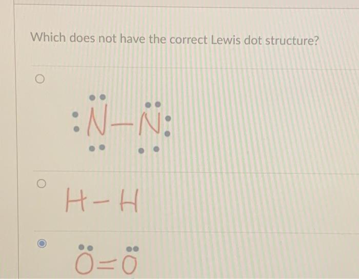 Solved Which has the correct Lewis dot structure: I. :N≡N: I | Chegg.com