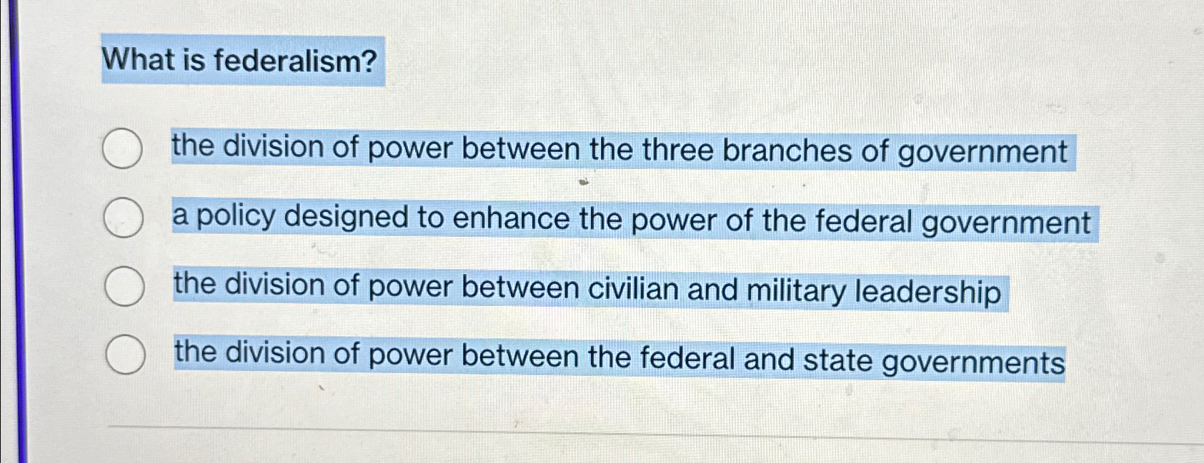 Solved What is federalism?the division of power between the | Chegg.com