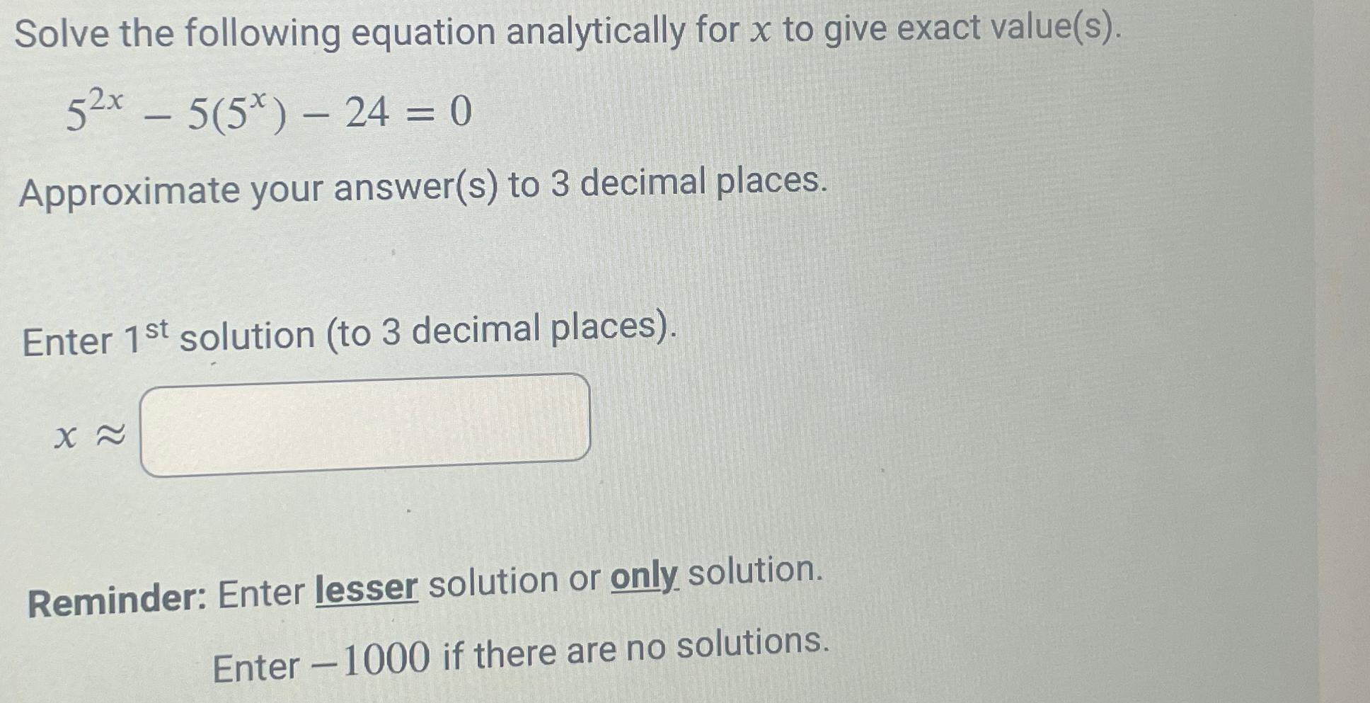 Solved Solve the following equation analytically for x ﻿to | Chegg.com