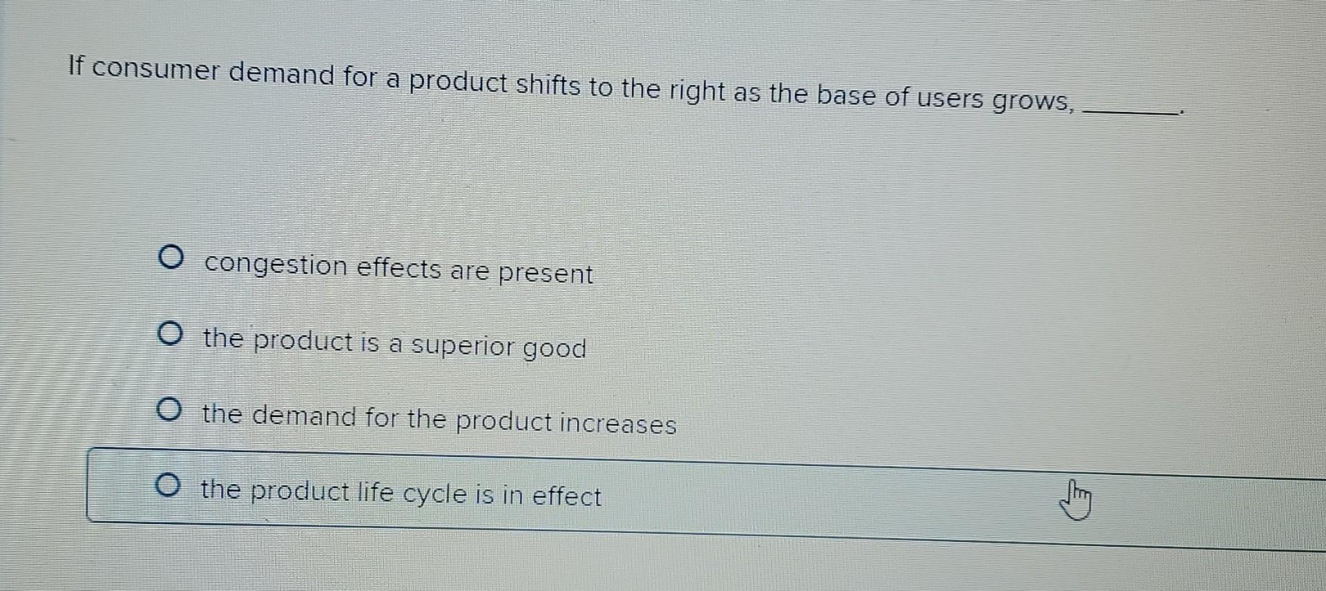 Solved If consumer demand for a product shifts to the right | Chegg.com