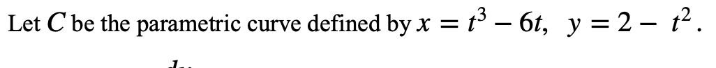 Solved Let C ﻿be the parametric curve defined by | Chegg.com