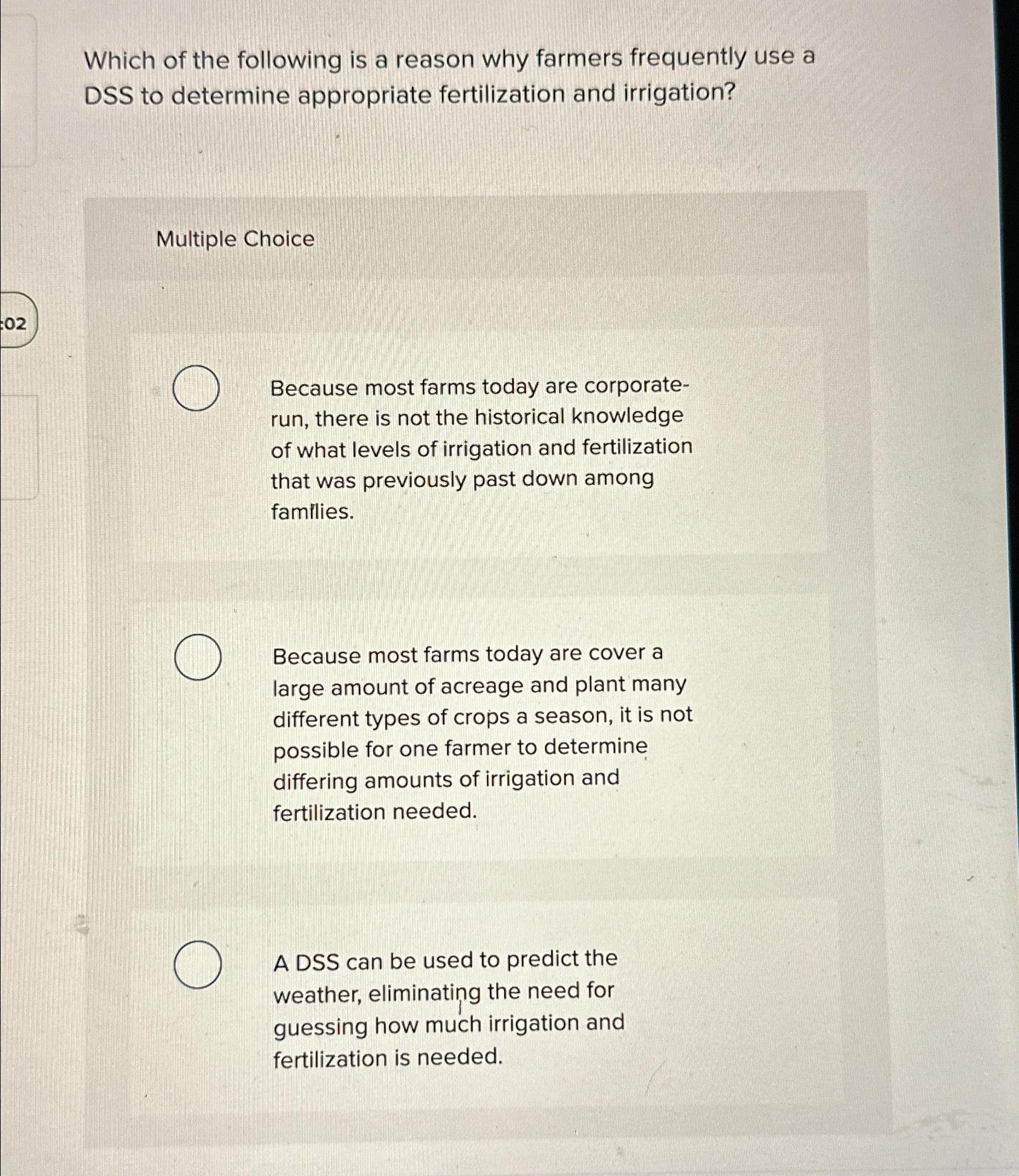 Solved Which of the following is a reason why farmers | Chegg.com