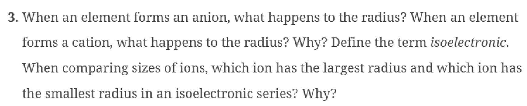 Solved 3. ﻿When an element forms an anion, what happens to | Chegg.com