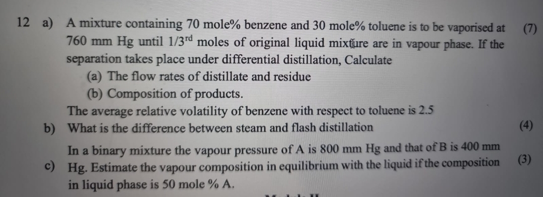 Solved 12 ﻿a) ﻿A mixture containing 70mole% ﻿benzene and | Chegg.com