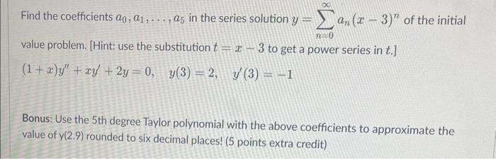 Solved Find the coefficients a0,a1,…,a5 in the series | Chegg.com