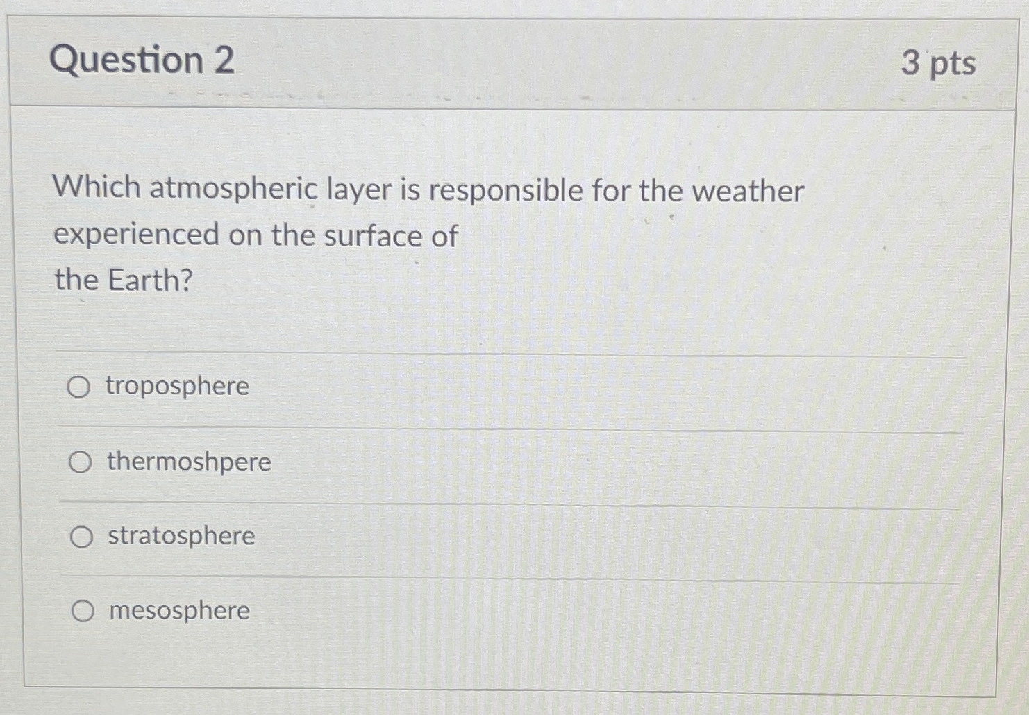 Solved Question 23ptsWhich atmospheric layer is responsible | Chegg.com