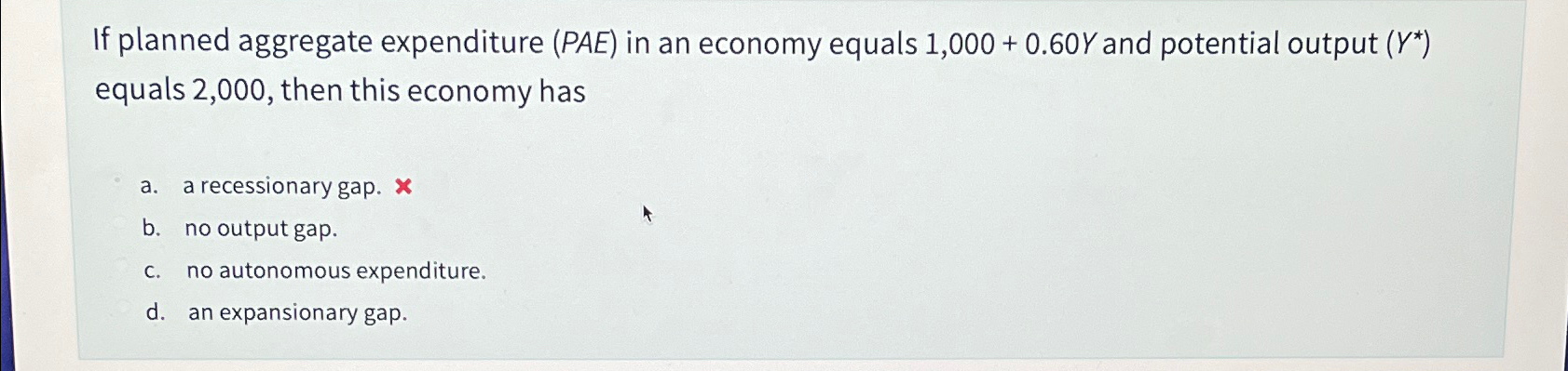 Solved If planned aggregate expenditure (PAE) ﻿in an economy | Chegg.com