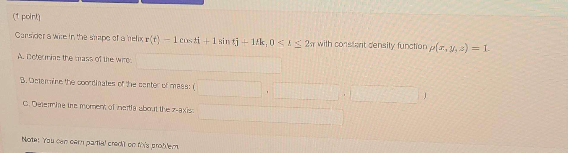Solved (1 point) Consider a wire in the shape of a helix | Chegg.com