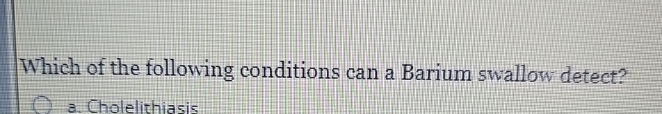 Solved Which of the following conditions can a Barium | Chegg.com