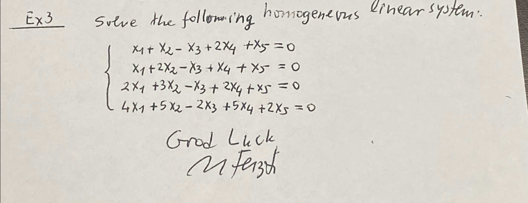 Solved Ex3 ﻿Solve the folloming homogeneous linear | Chegg.com