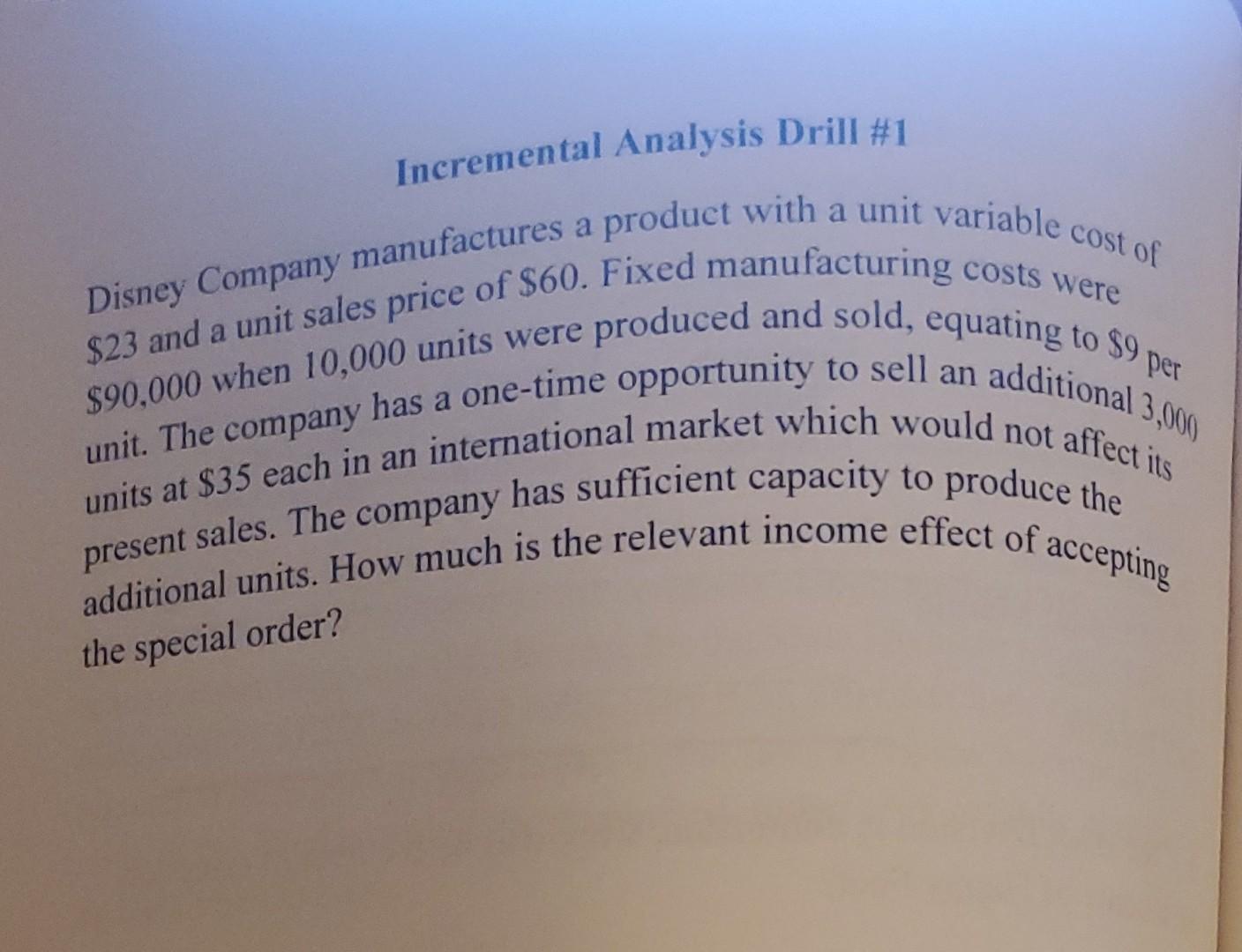 Solved Incremental Analysis Drill \#1 Disney Company | Chegg.com