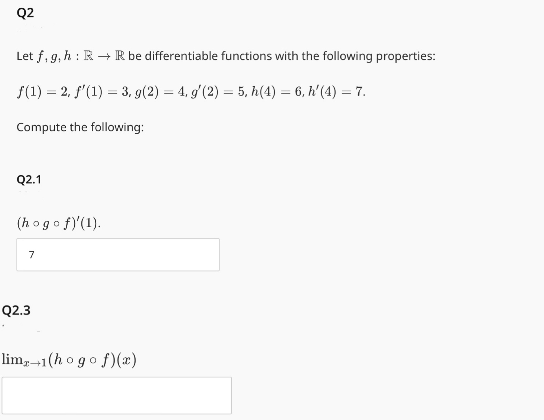 Solved Q2Let f,g,h:R→R be differentiable functions with the | Chegg.com Solved Q2Let f,g,h:R→R be differentiable functions with the | Chegg.com