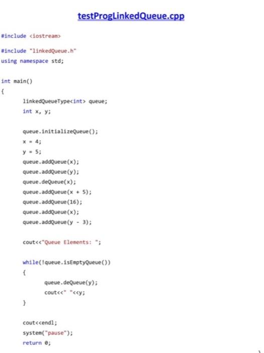 Queue as Linked based list Lab Steps: 1. Create new | Chegg.com