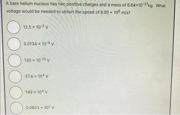 Solved A bare helium nucleus has two positive charges and a | Chegg.com