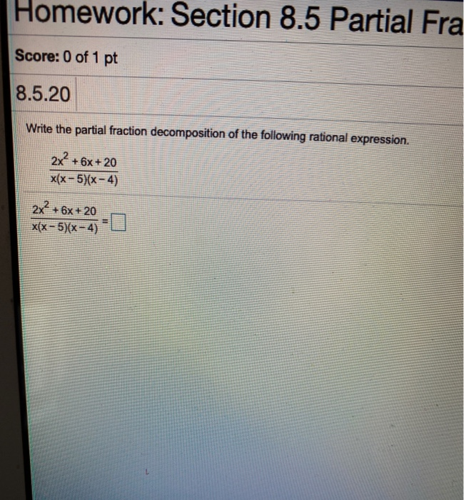 Solved Homework: Section 8.5 Partial Fra Score: 0 of 1 pt | Chegg.com