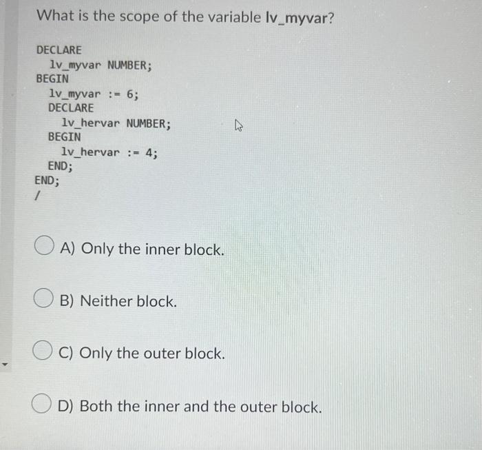 Solved What is the scope of the variable Iv_myvar? DECLARE | Chegg.com