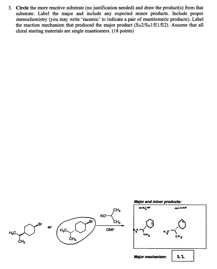 Solved Circle the more reactive substrate (no justification | Chegg.com