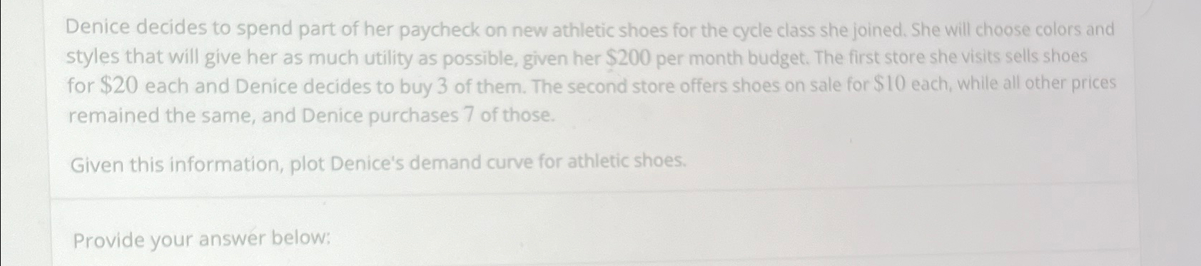 Solved Denice decides to spend part of her paycheck on new | Chegg.com