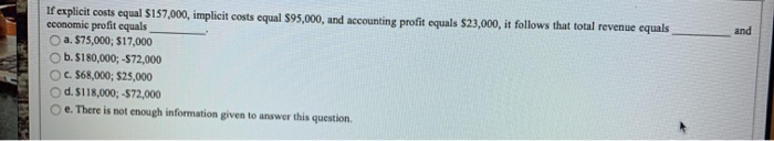 Solved If explicit costs equal $157,000, implicit costs | Chegg.com