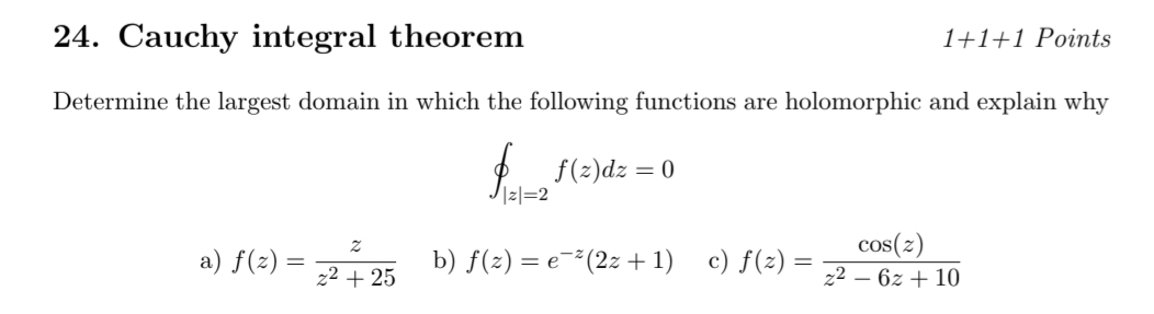 Solved Cauchy integral theorem1+1+1 ﻿PointsDetermine the | Chegg.com