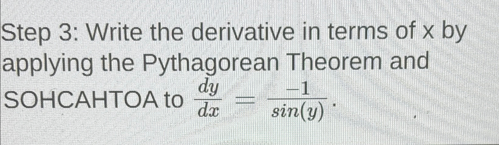 Solved Step 3: Write the derivative in terms of x ﻿by | Chegg.com