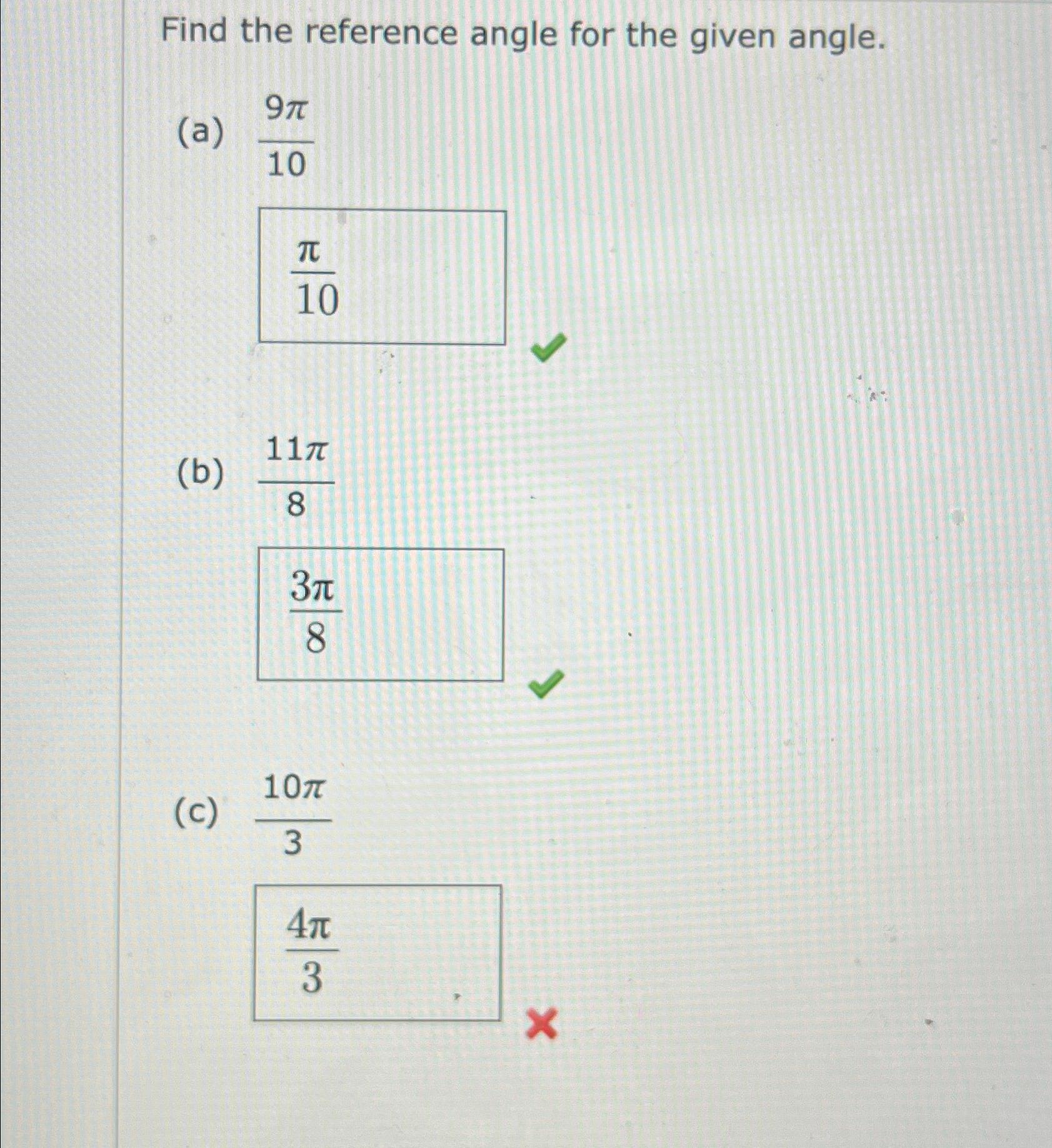 Solved Find the reference angle for the given angle.(c) 10π3 | Chegg.com