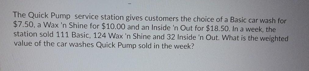 Solved The Quick Pump service station gives customers the | Chegg.com