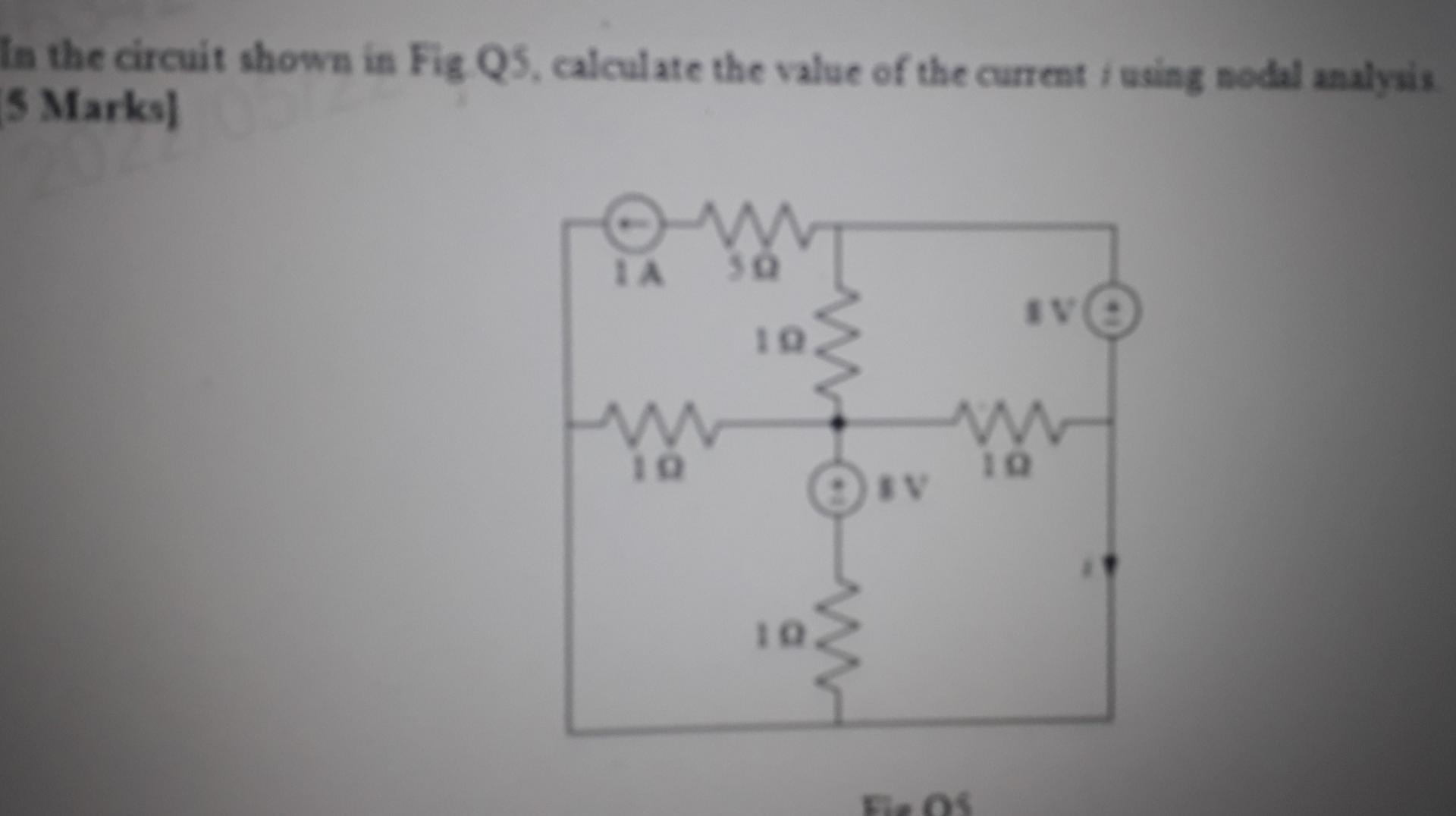Solved In the circuit shown in Fig Q5, calculate the value | Chegg.com