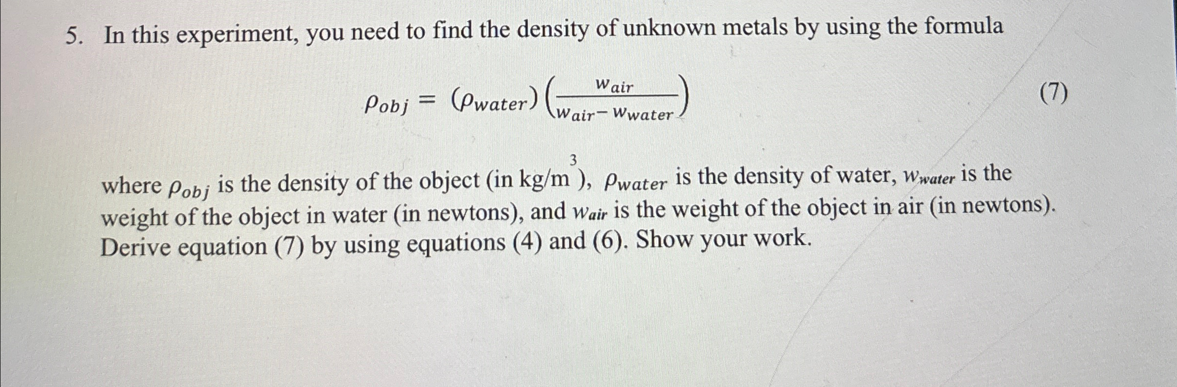 Solved In this experiment, you need to find the density of | Chegg.com