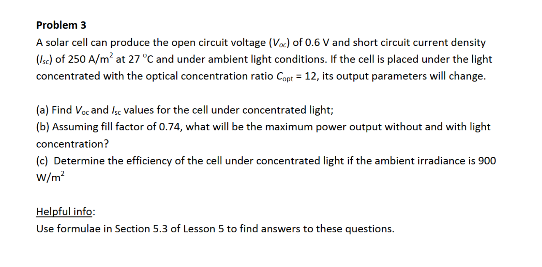 Solved Problem 3A solar cell can produce the open circuit | Chegg.com
