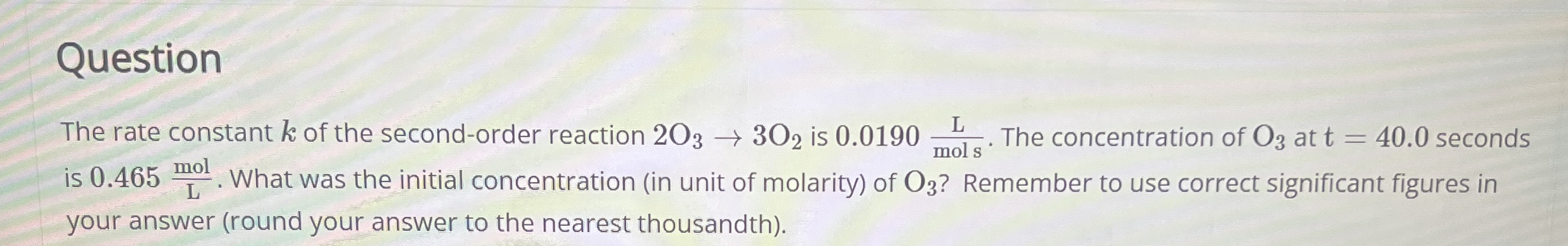 Solved QuestionThe rate constant k ﻿of the second-order | Chegg.com