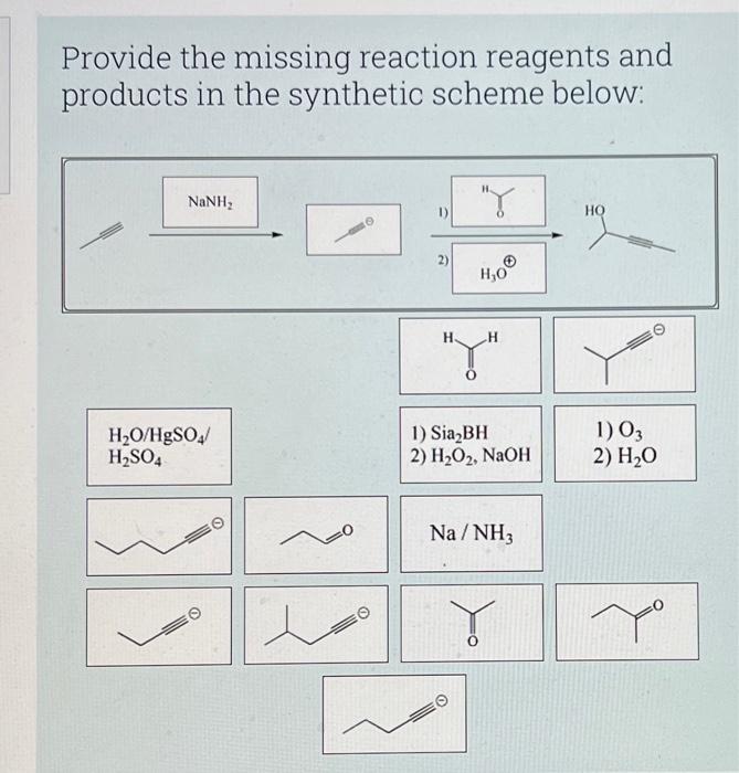 Solved Provide the missing reaction reagents, reactants, and | Chegg.com