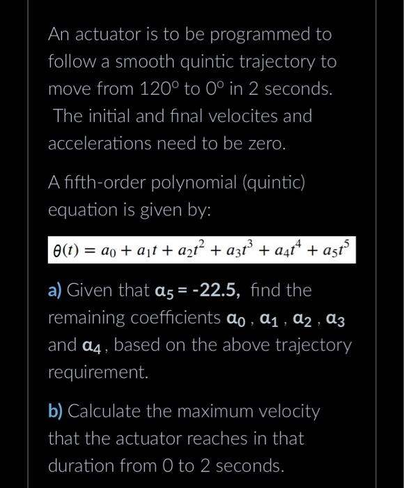 Solved An actuator is to be programmed to follow a smooth | Chegg.com