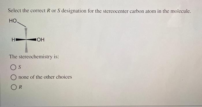 Solved Select the correct R or S designation for the | Chegg.com