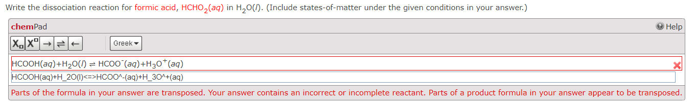 Solved Write the dissociation reaction for formic acid, | Chegg.com